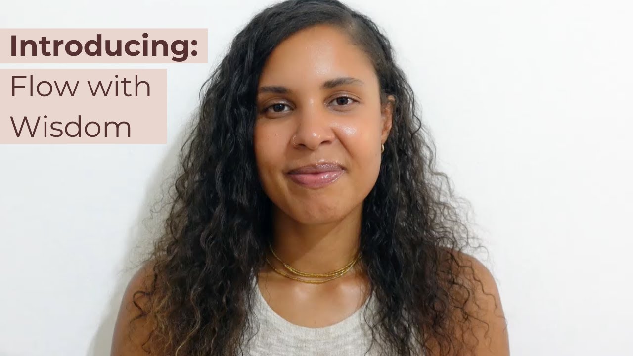 Introducing: Flow With Wisdom - YouTube