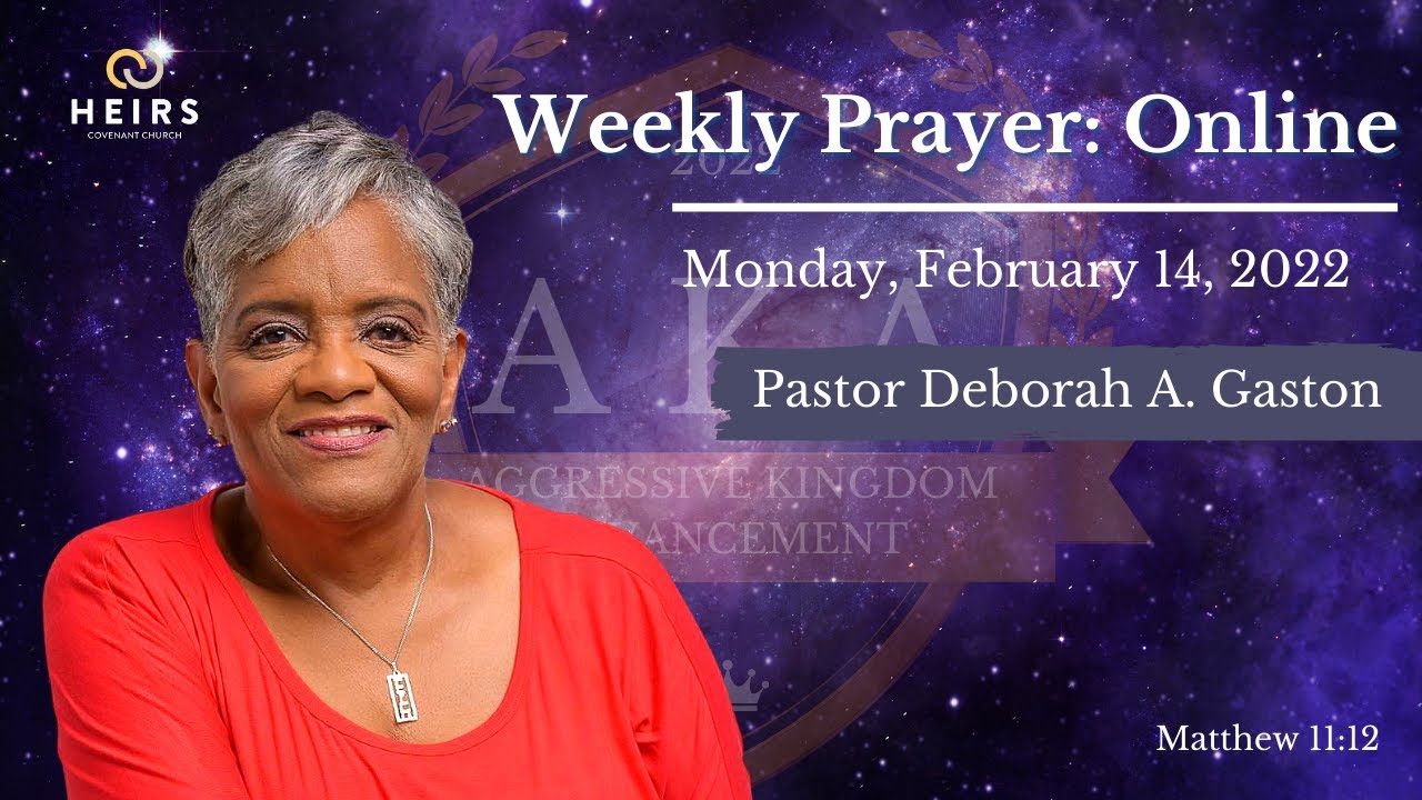 HEIRS Weekly Monday Morning Prayer: Pastor Deborah Gaston. - YouTube