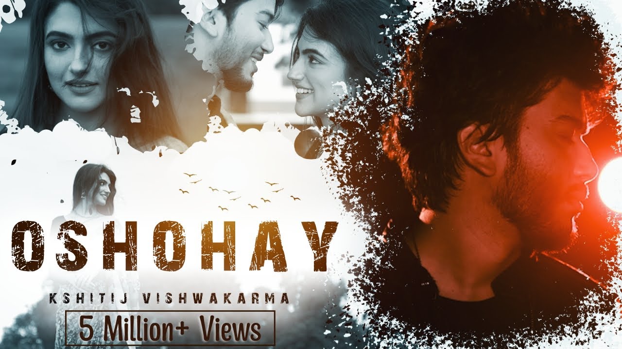 Oshohay/অসহায় - Kshitij Vishwakarma | Official Music Video | New ...