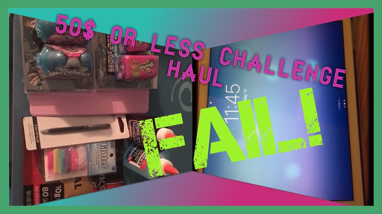 50 dollar or less challenge fail haul - YouTube