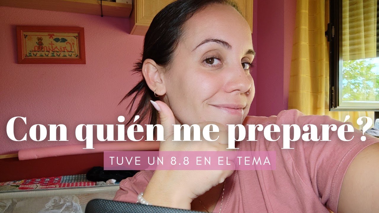 CON QUIÉN ME PREPARÉ las OPOS del 2022 [Primaria MADRID] 8'8 en el TEMA ...