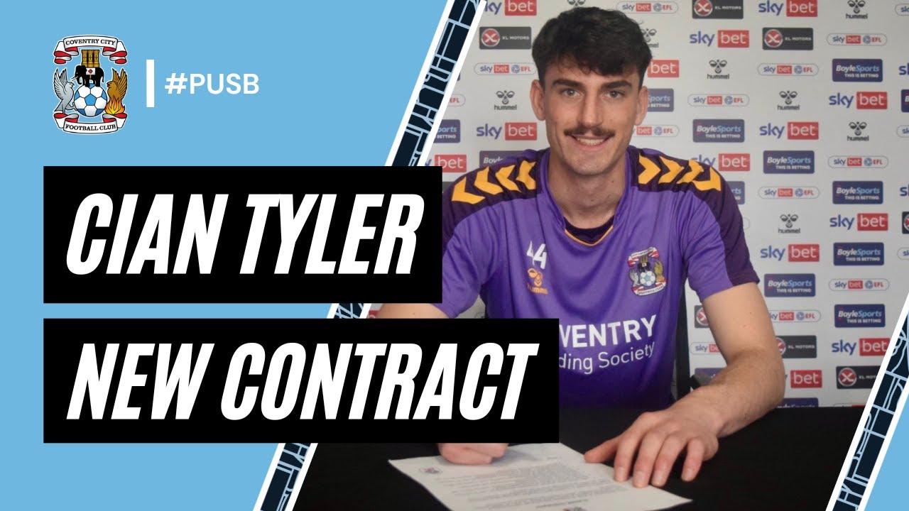 Cian Tyler signs new Coventry City contract | "I am over the moon ...