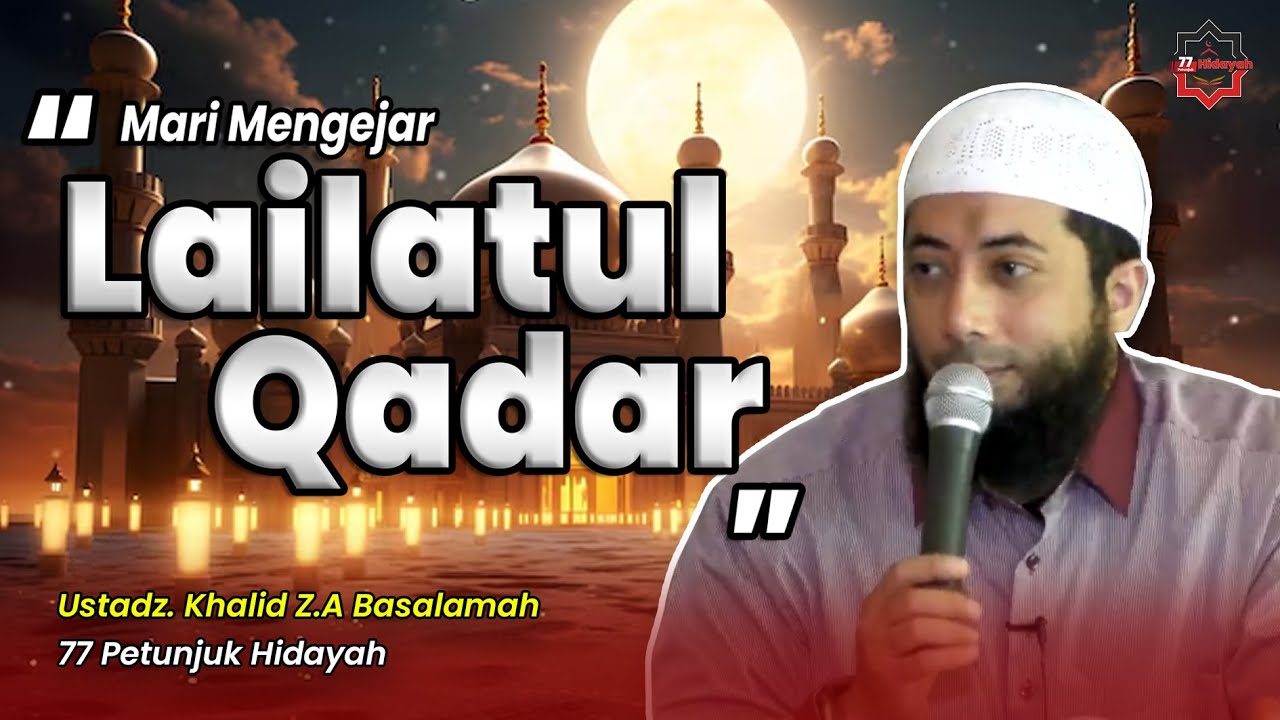 Mari Mengejar Lailatul Qodar - Ust. Khalid Z.A Basalamah - YouTube