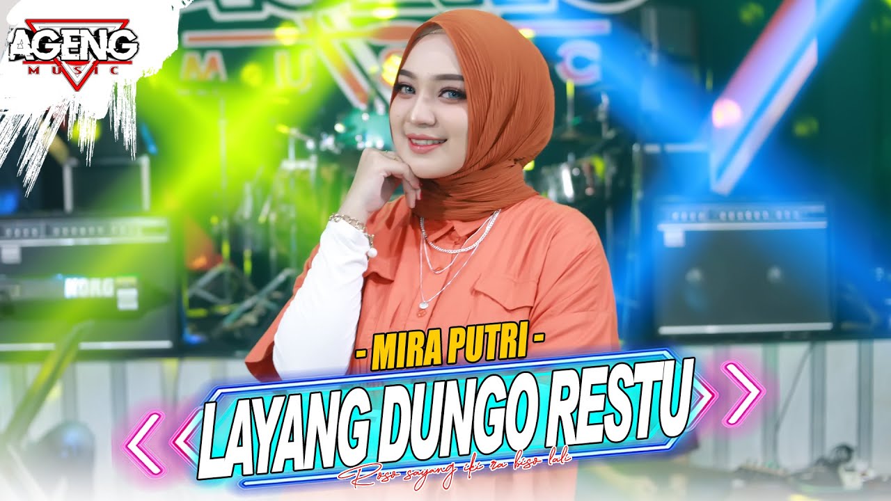 LAYANG DUNGO RESTU (LDR) - Mira Putri ft Ageng Music (Official Live ...