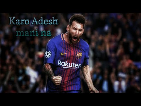 ⚡Karo Adesh Mani Na || Leo Messi 2017/18 || Genius Messi10