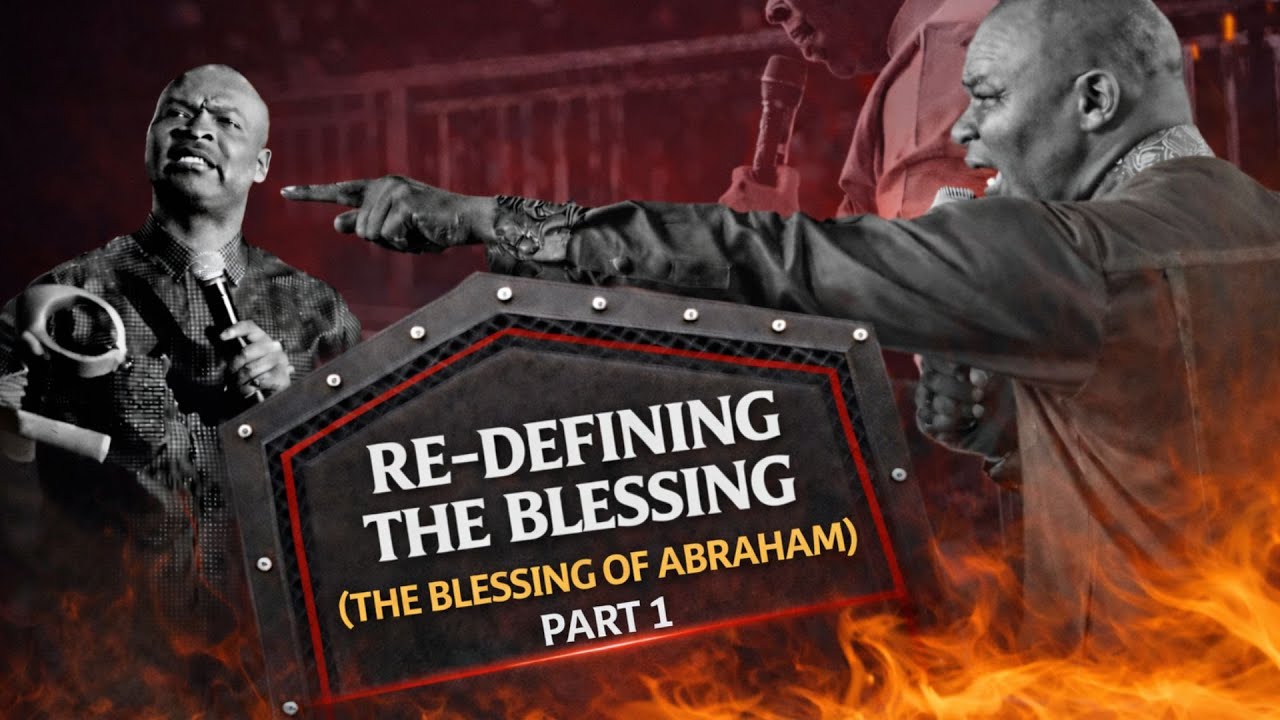 RE-DEFINING THE BLESSING (THE BLESSING OF ABRAHAM) PART 1 || APOSTLE ...