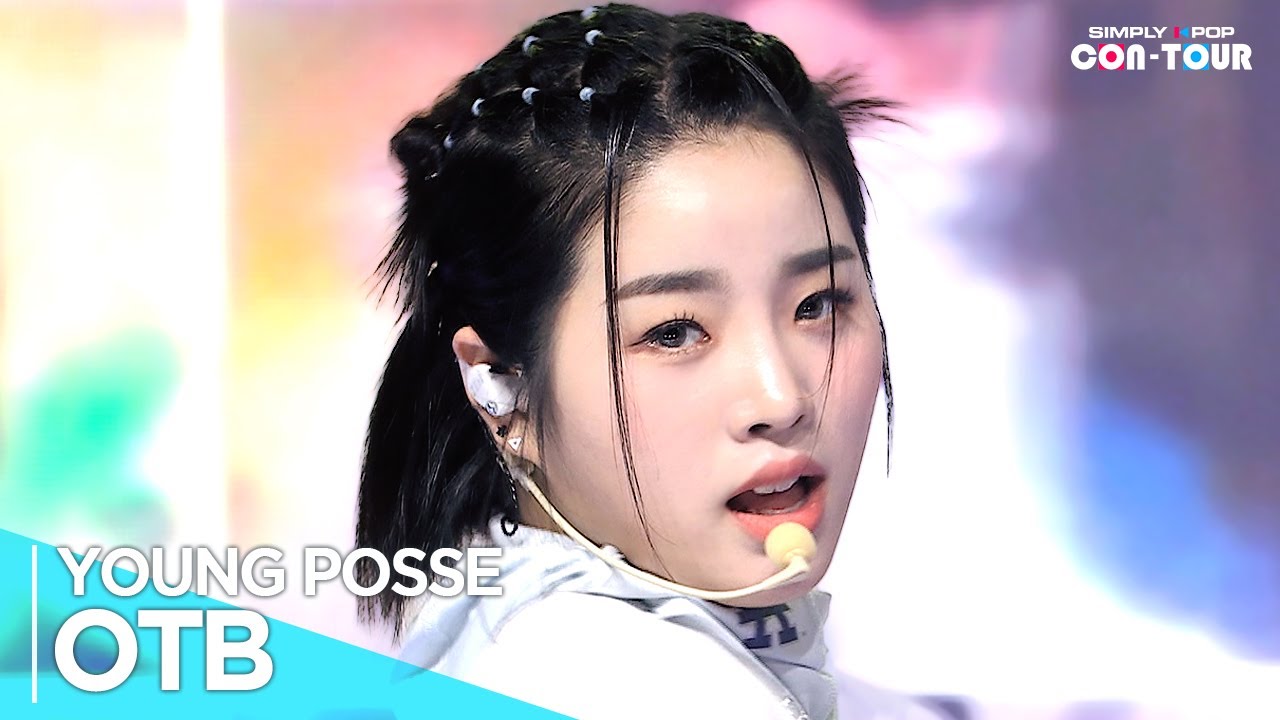 [Simply K-Pop CON-TOUR] YOUNG POSSE(영파씨) - 'OTB' _ Ep.593 | [4K] - YouTube
