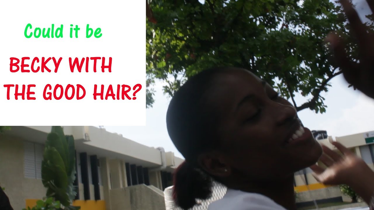 Meet Becky with the good hair - YouTube