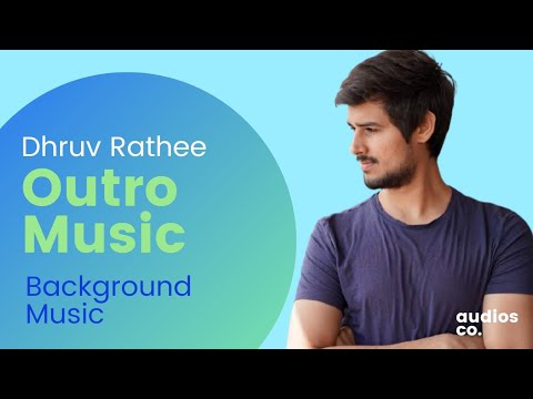Dhruv Rathee - Outro Song | Background Music | - YouTube