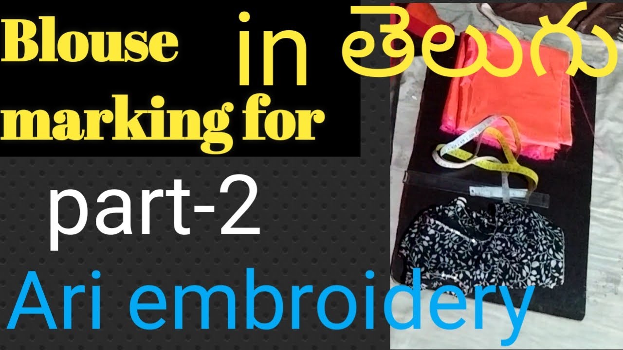 Blouse measurements //part-2// for ari embroidery// blouse design - YouTube