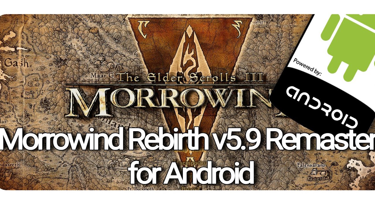 Релиз! Morrowind Rebirth v5.9 Remaster (v1r15) для Android - YouTube