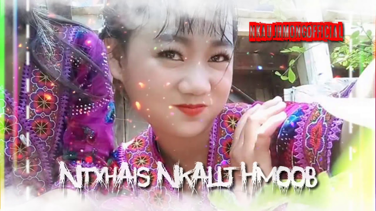 Ntxhais Nkauj Hmoob - Pauv Yaj - Nkauj Tawm Tshiab 2020 √ - YouTube