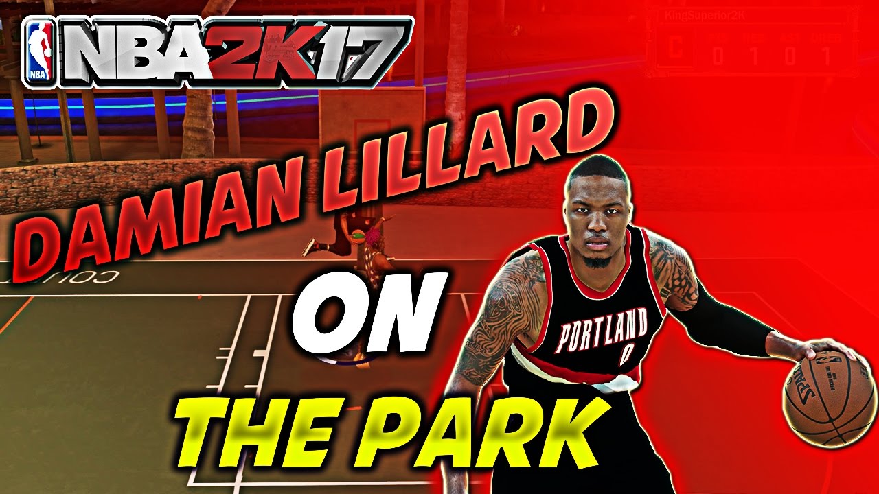 NBA 2K17 Hooping With Damian Lillard At The Park | Player Creation Best ...