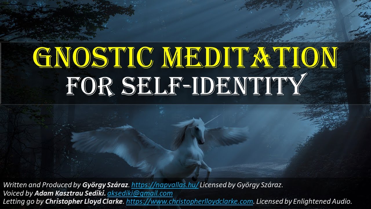 GNOSTIC MEDITATION FOR SELF IDENTITY - YouTube