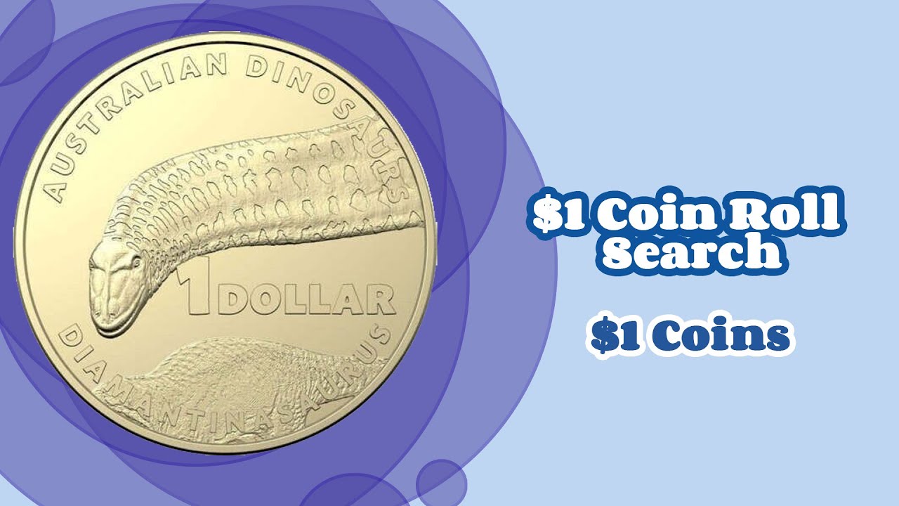 $1 Coin Roll Search | DINOSAUR Coin ($1 Coins) - YouTube