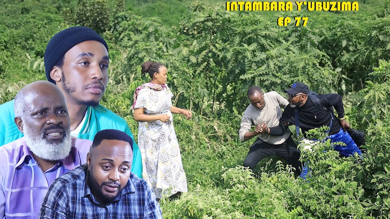 INTAMBARA Y'UBUZIMA EP 77(Rwema arafashwe 🙄🙄🙄 - YouTube