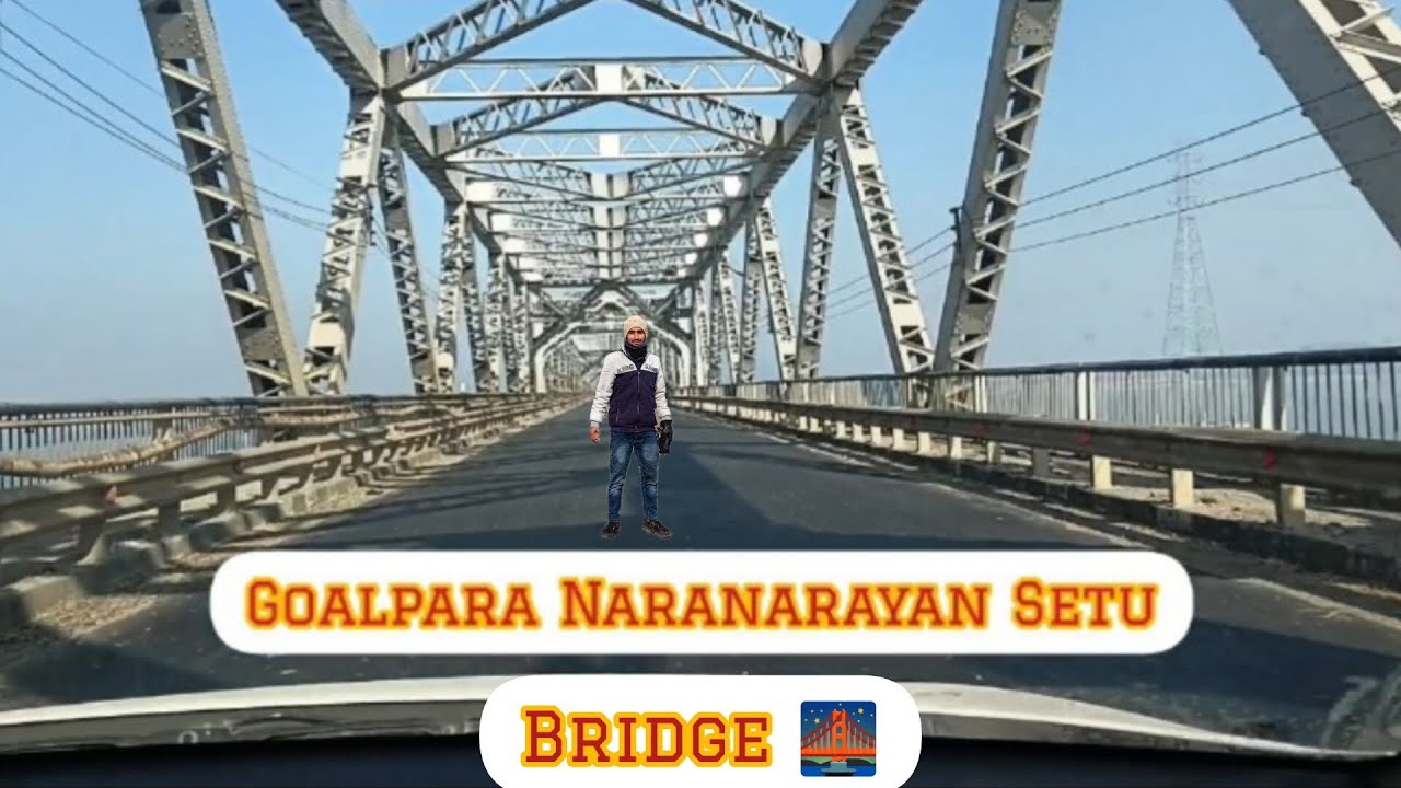 Goalpara Naranarayan Setu Bridge 🌉 vlog video #trending #view # ...