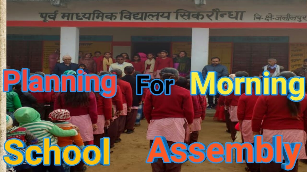 How to conduct the morning assembly in school.school assembly ideas ...