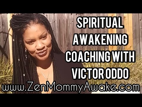 Victor Oddo Youtuber & Spiritual Awakening Coaching Review: Zen Mommy ...