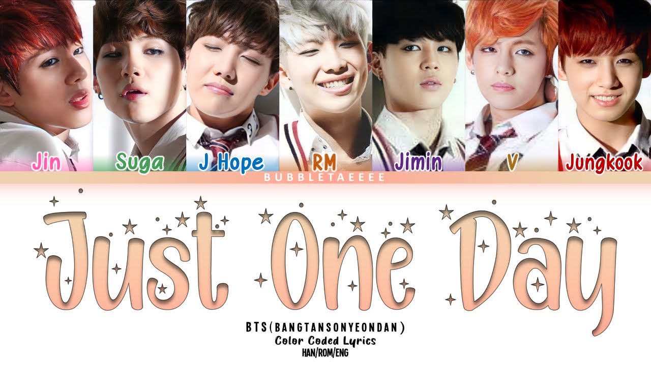 Just One Day - BTS (방탄소년단) [Colour Coded Lyrics][Han/Rom/Eng] - YouTube