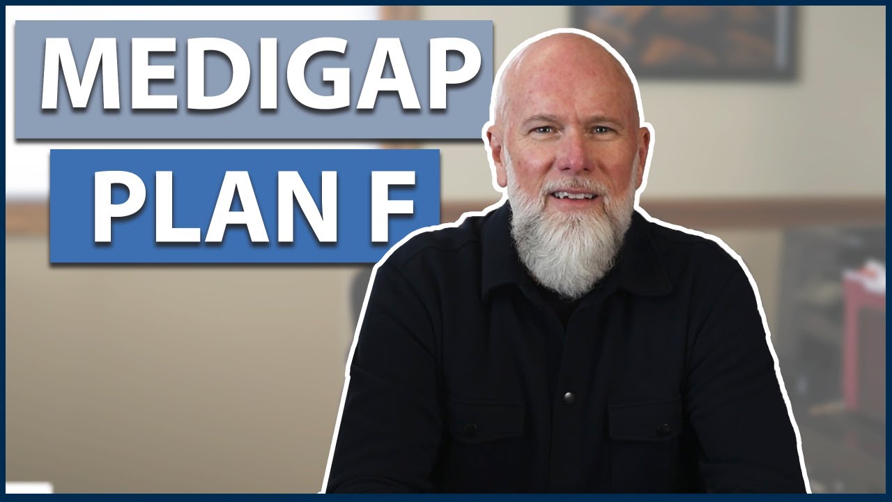 Medigap Plan F | Best Medigap Plans in 2021 - YouTube