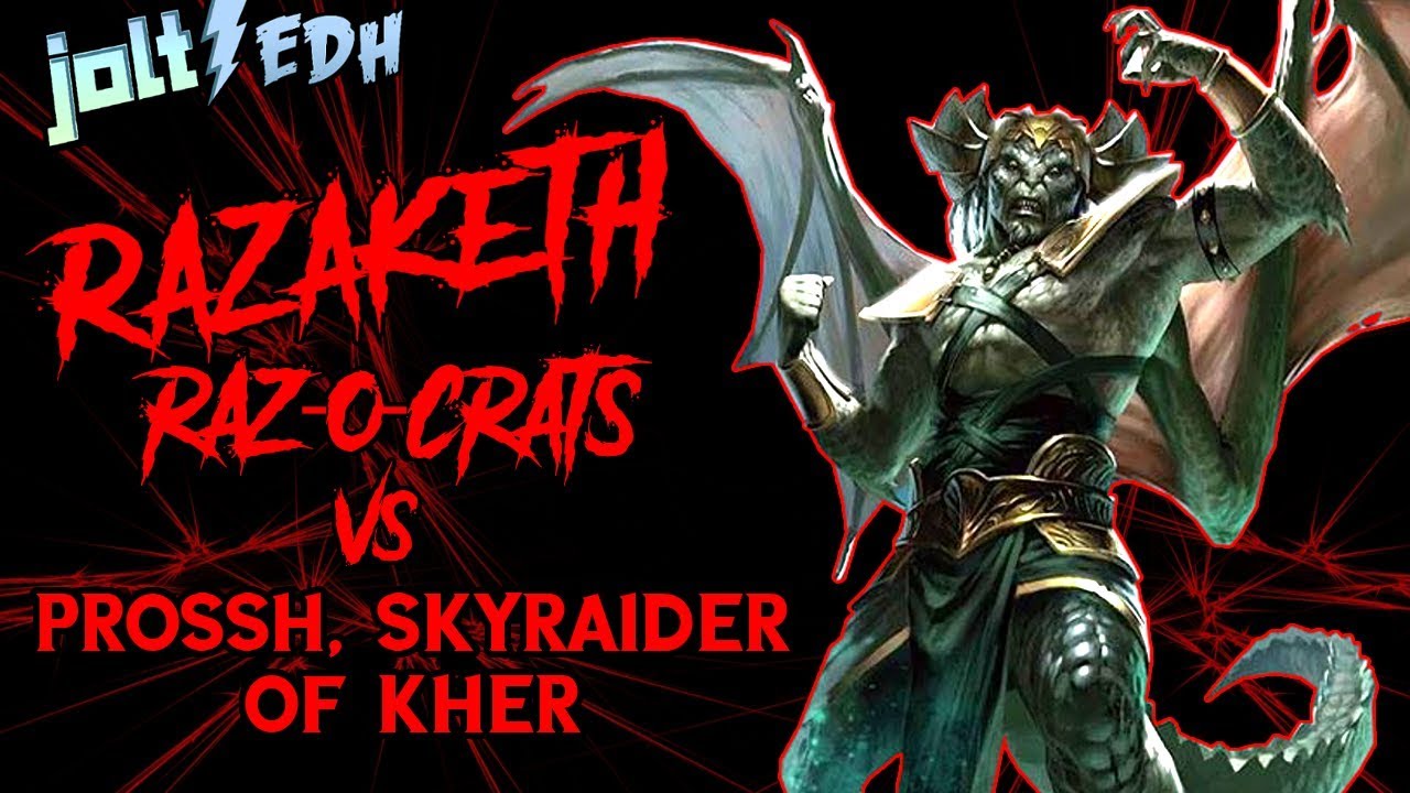 Jolt - Commander - Razaketh, the Foulblooded vs Prossh, Skyraider of ...