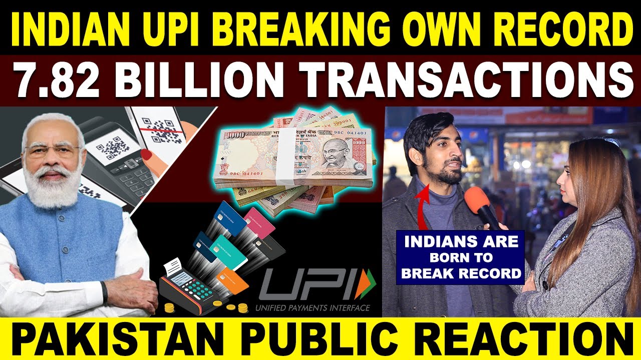 INDIAN UPI BREAKING OWN RECORD 7.82 BILLION TRANSACTIONS | Pakistan ...