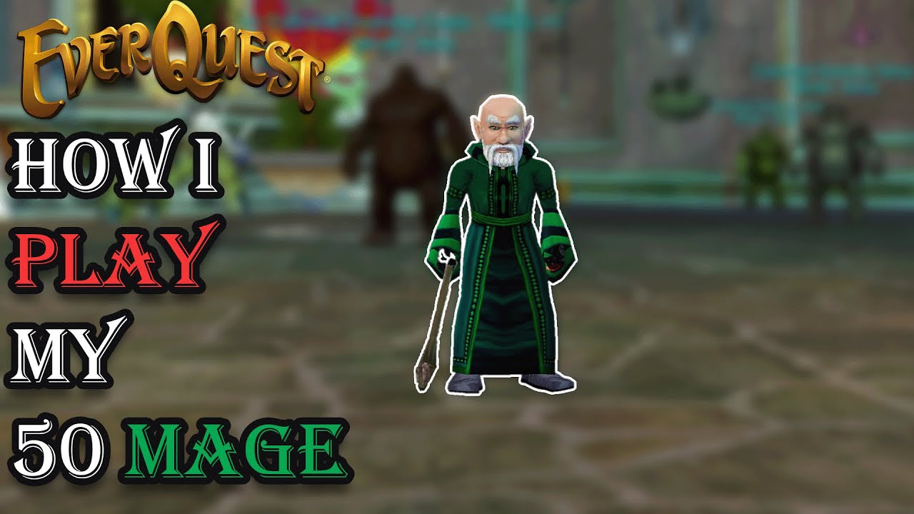 How I play My Level 50 Mage - Everquest Guide - YouTube