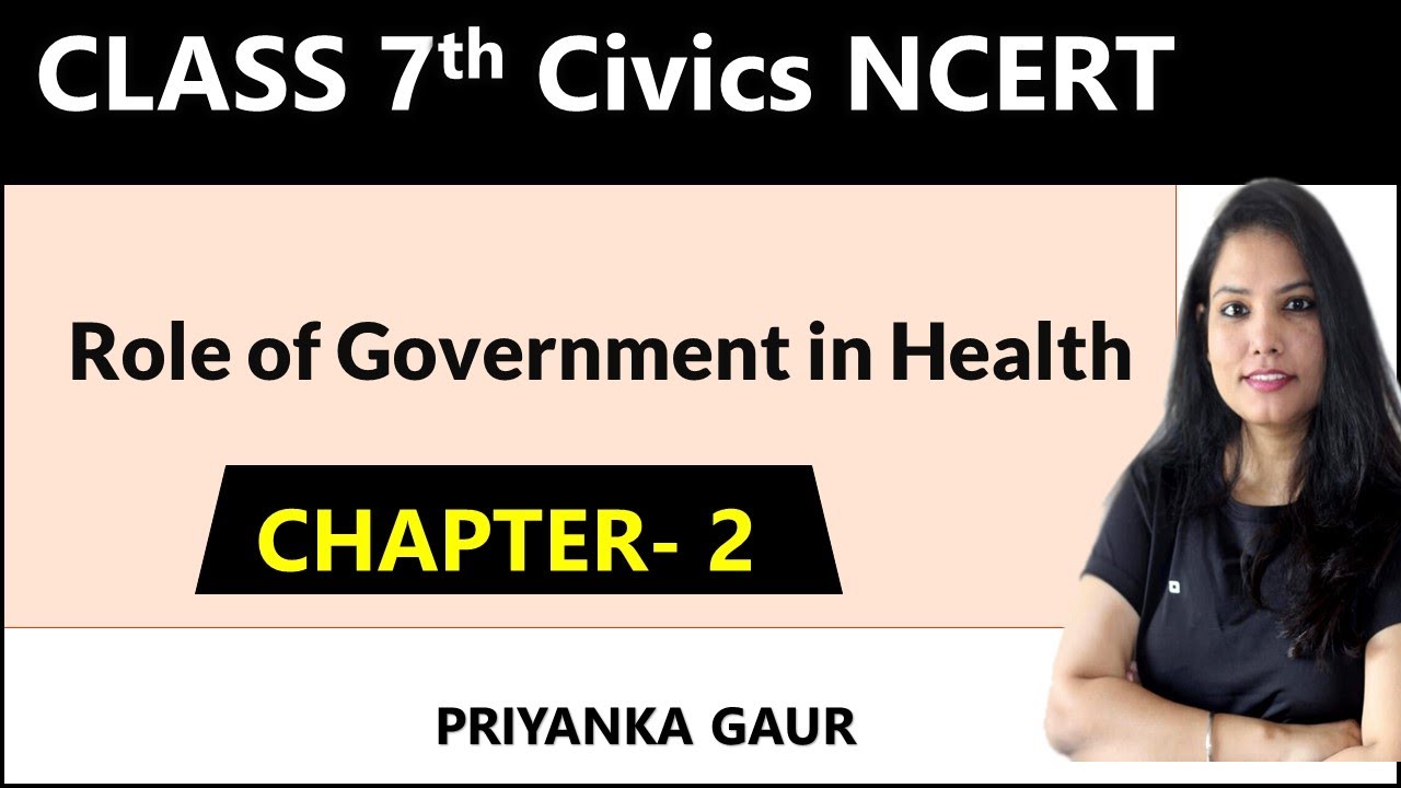 Class 7 Civics ( Chapter -2 ) | Role of Government in Health - YouTube