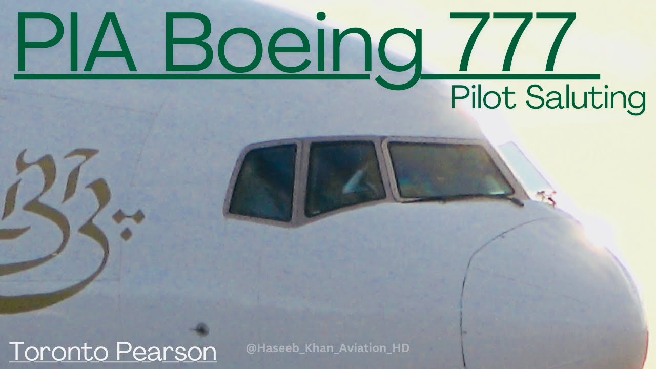 PIA Pilot Saluting! Boeing 777 Takeoff From Toronto To Karachi # ...