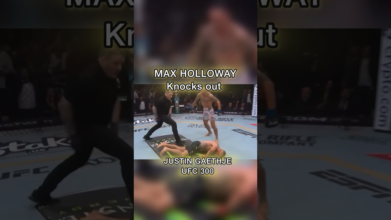 MAX HOLLOWAY KO JUSTIN GAETHJE at #ufc300 #ufc #maxholloway # ...
