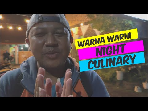 warna warni night culinary - aku cah magelang vlog #80