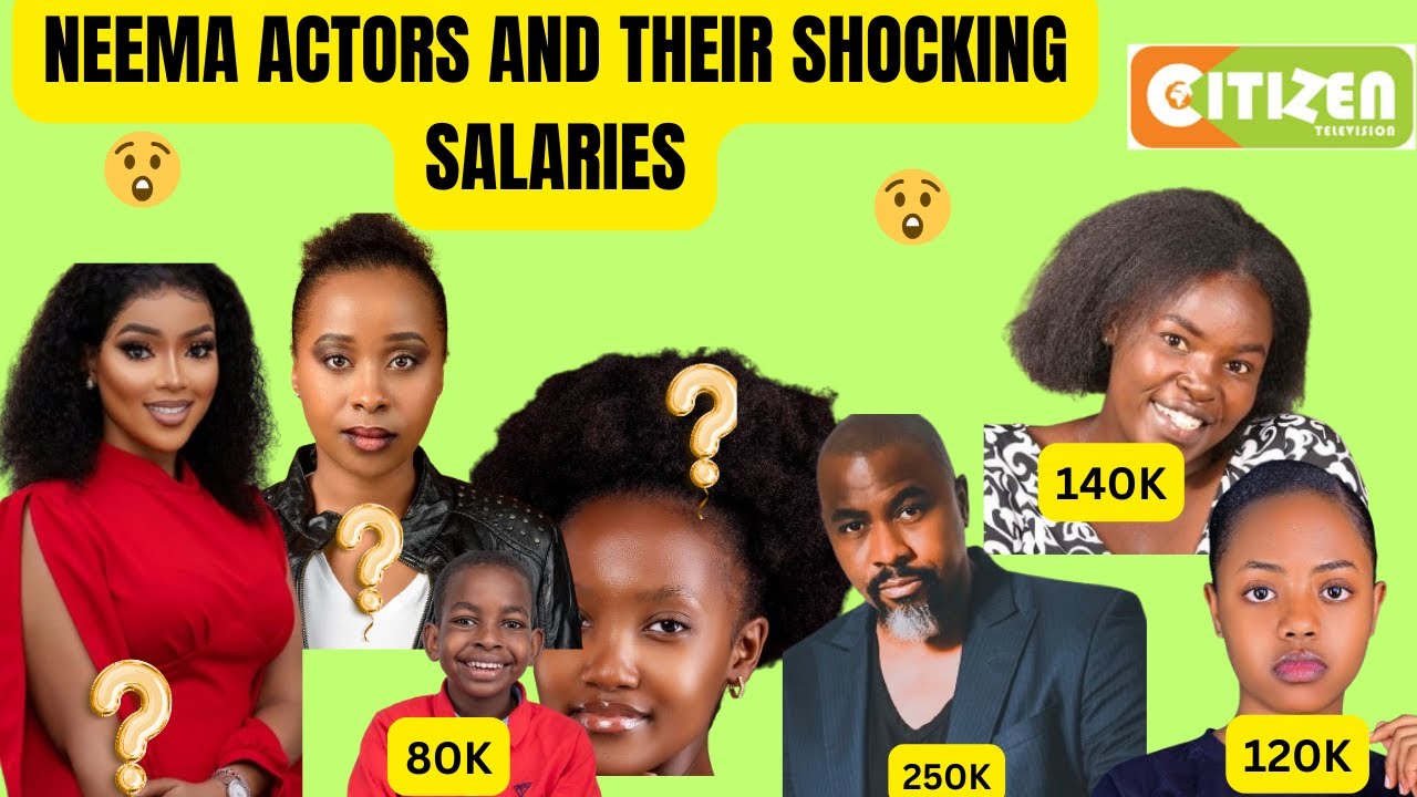 Neema Actors || & their Shocking Salaries 😲 || Citizen T.V || # ...