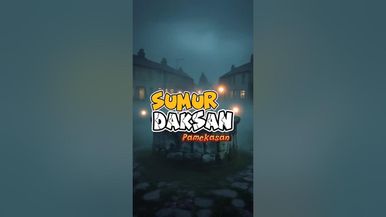 Sumur Daksan, Pamekasan: Kisah Mistis dan Penampakan #urbanlegends # ...