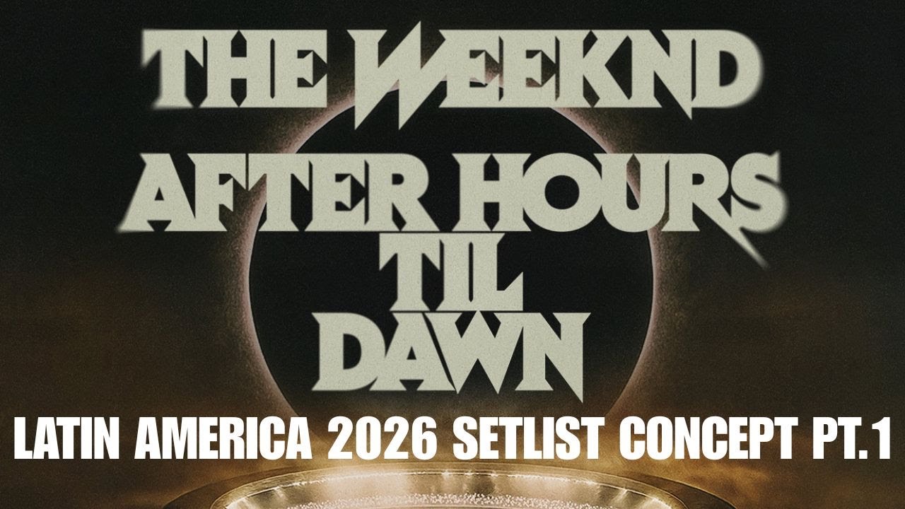 The Weeknd - After Hours Til' Dawn Tour 2026 Leg 5 (LATIN AMERICA ...