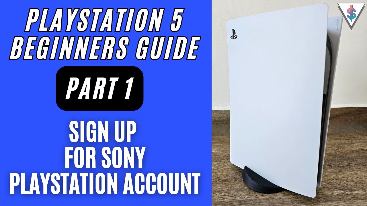 Step-by-Step Guide to Creating a PlayStation Network Account (Easy ...
