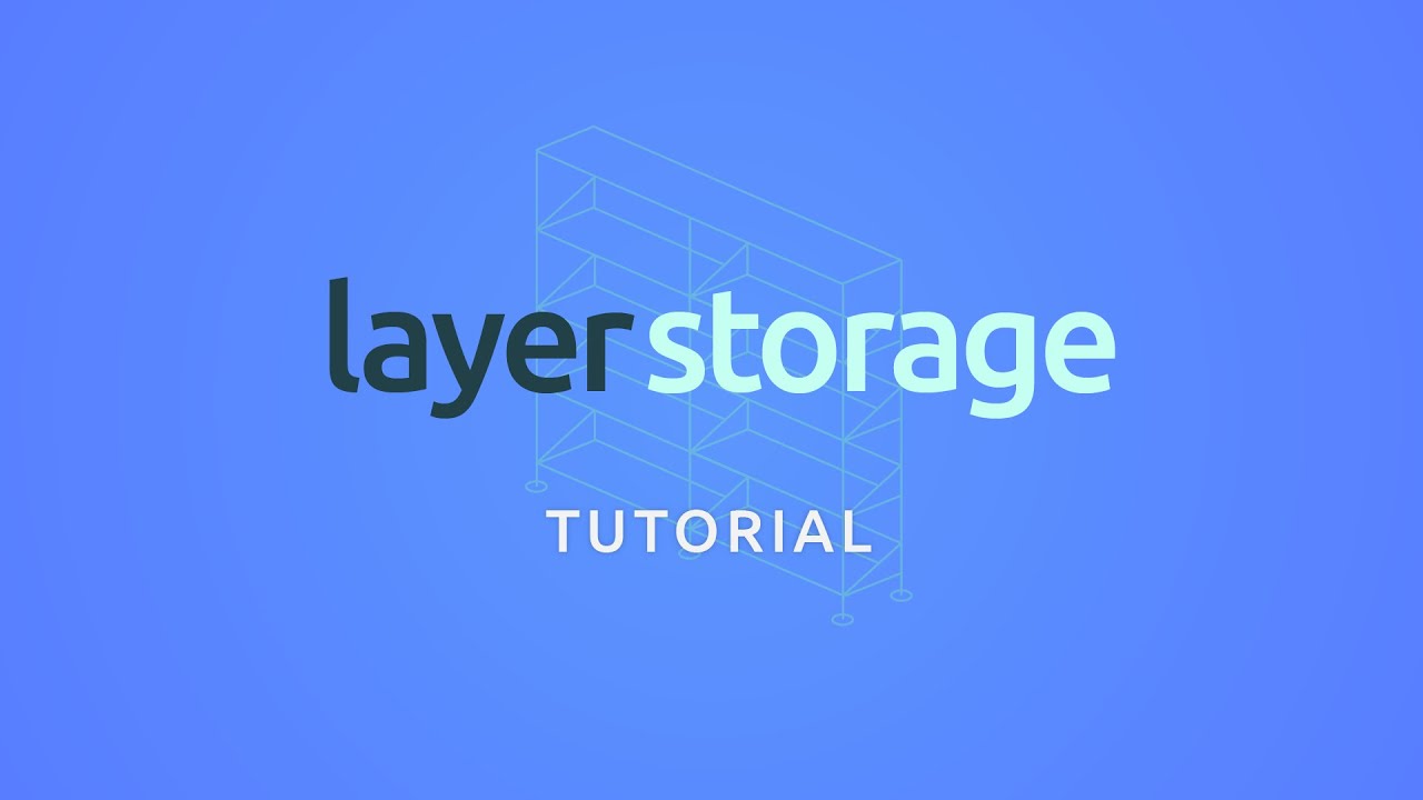 Layer Storage Tutorial - YouTube