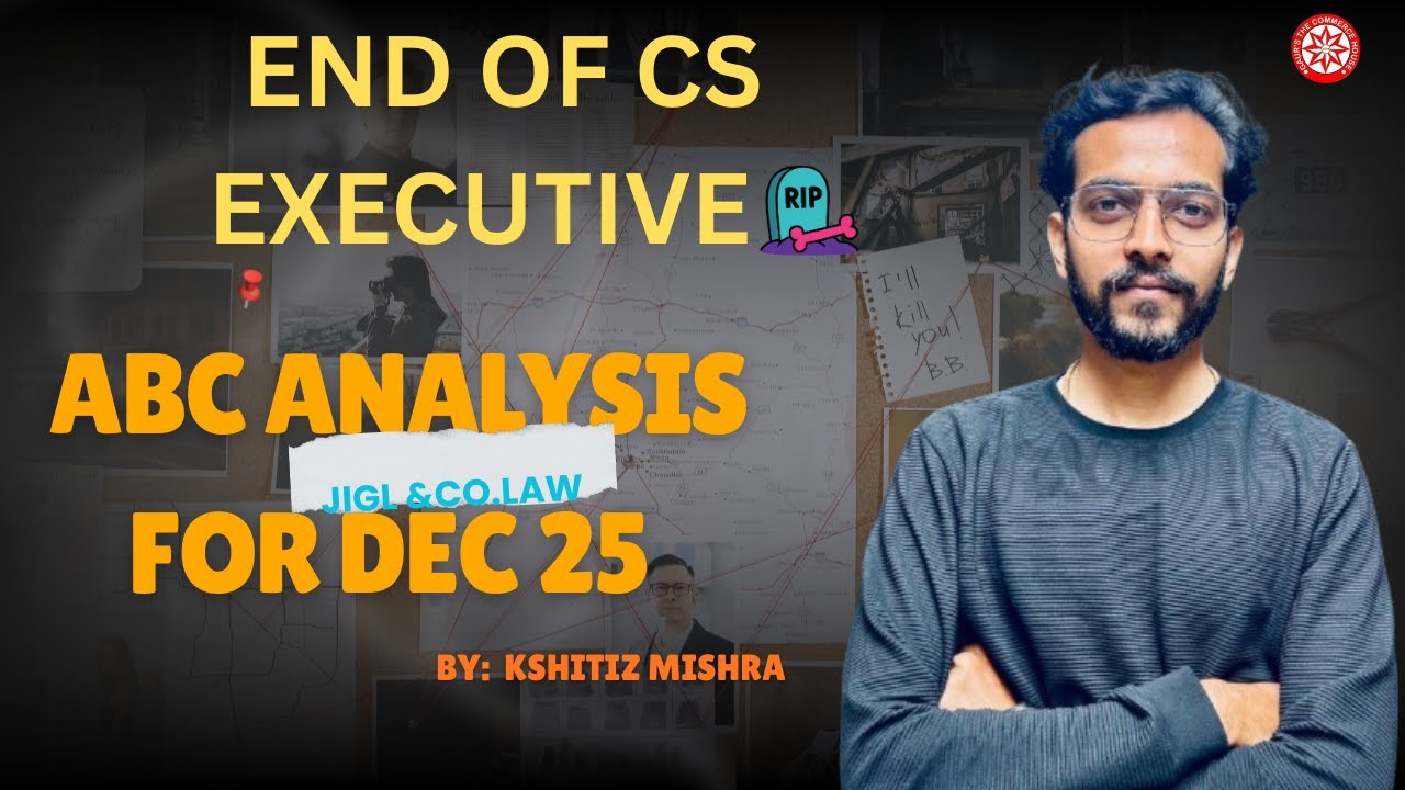 ABC Analysis for CS EXECUTIVE DEC ATTEMPT | JIGL & COMPANY LAW | - YouTube