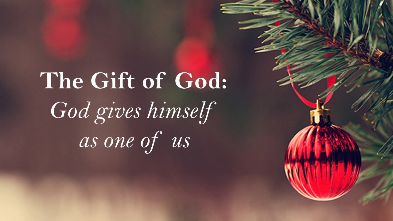 Christmas Day Worship – December 25, 2024 – “The Gift of God: God gives ...