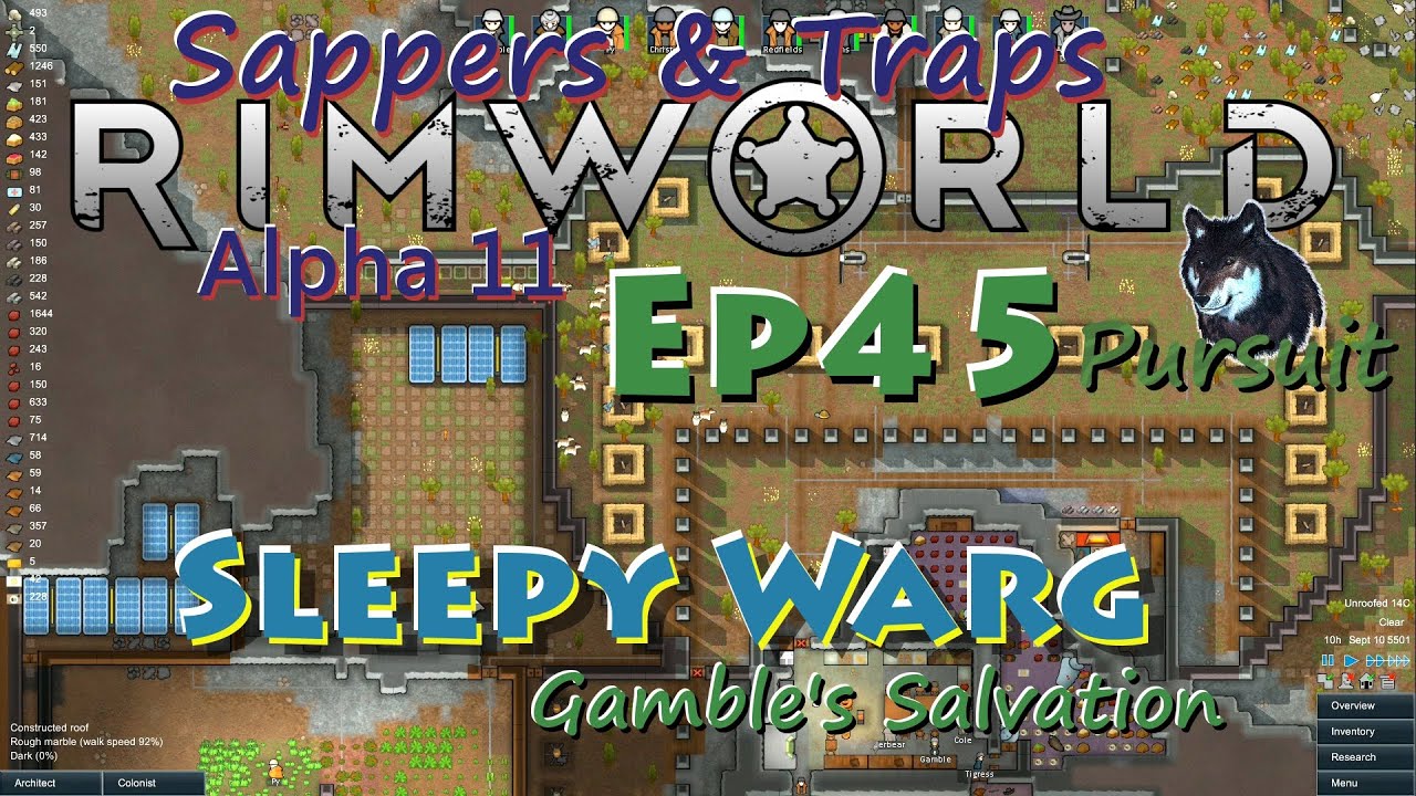 RimWorld A11 Sappers & Traps LP-Gamble's Salvation-Ep45 Sleepy Warg ...