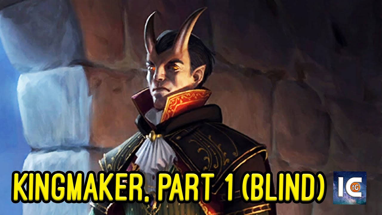 Pathfinder Kingmaker Part 1 – Blind, First Play, Challenging, Roleplay ...