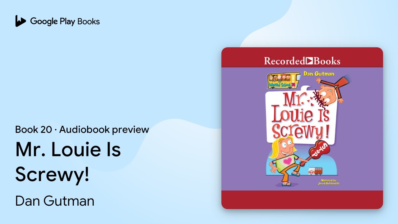 Mr. Louie Is Screwy! by Dan Gutman · Audiobook preview - YouTube