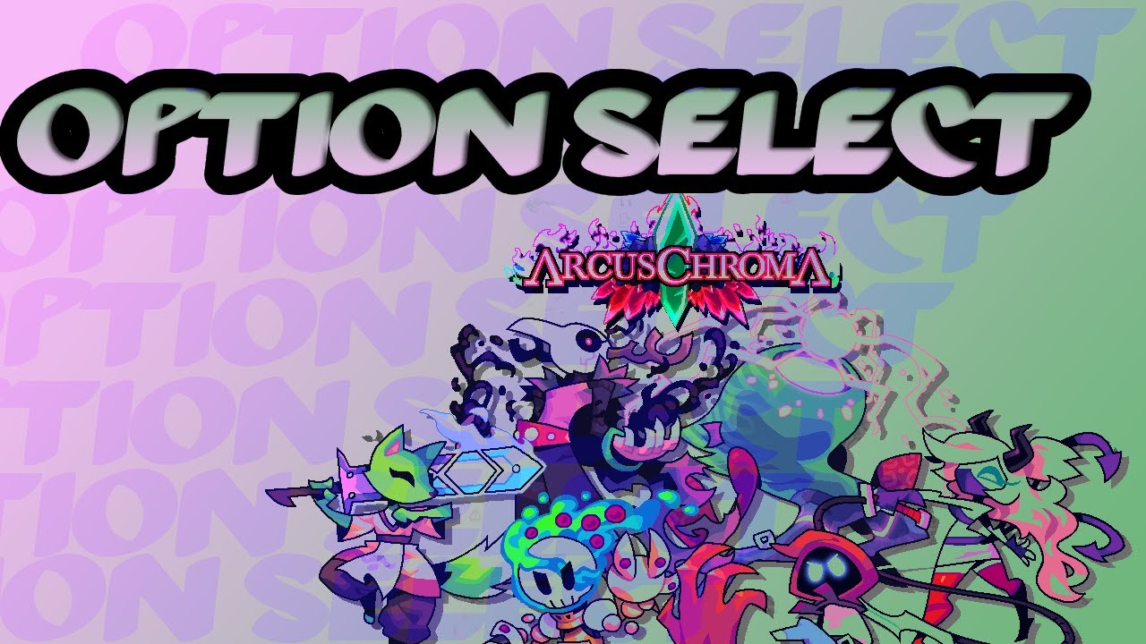 OPTION SELECT - Arcus Chroma - YouTube