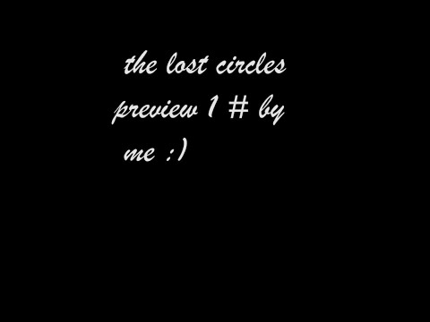 THE LOST CIRCLE PREVIEw 1# - YouTube