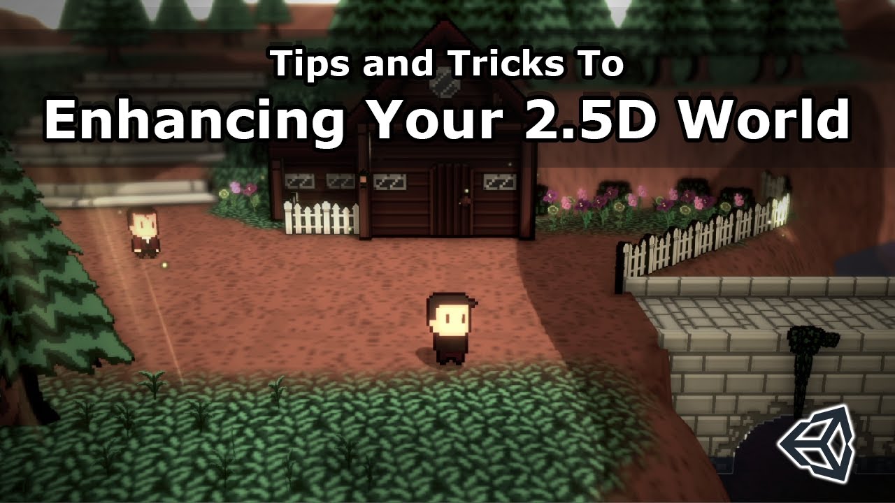 Tips And Tricks To Enhancing Your 2 5D World Unity YouTube