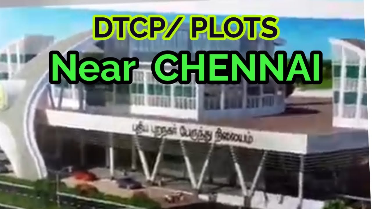 DTCP APPROVED PLOTS AVAILABLE NEAR CHENNAI. - YouTube