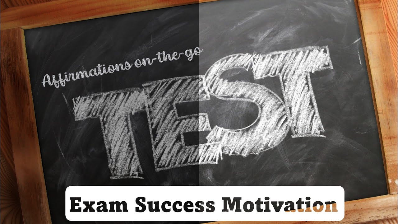Exam Success Motivation Affirmations on-the-go - YouTube