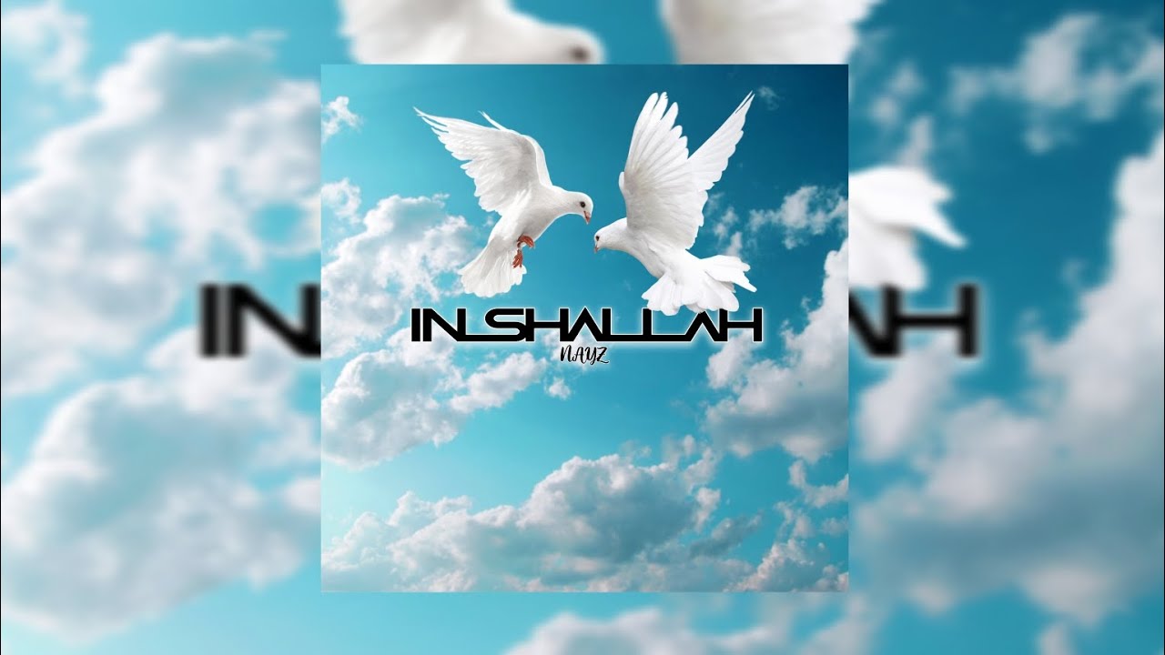 NAYZ - INSHALLAH (prod. by NAYZ) - YouTube