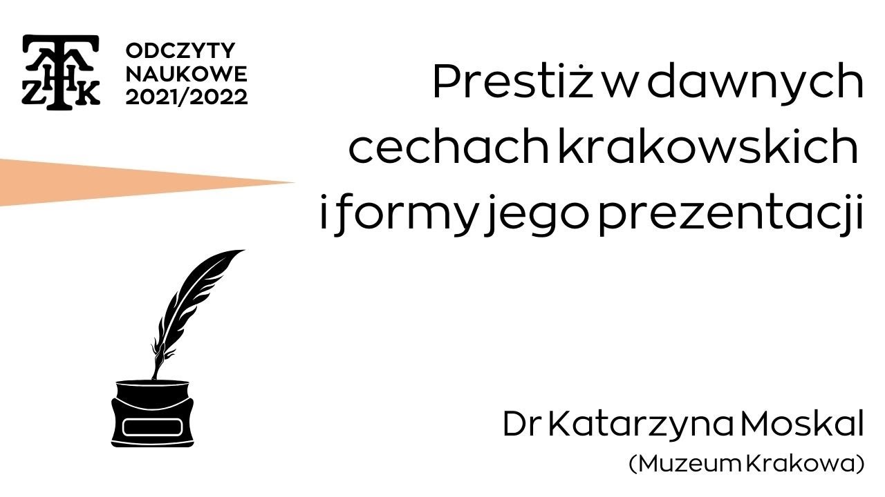 Dr Katarzyna Moskal | Prestiż w dawnych cechach krakowskich i formy ...