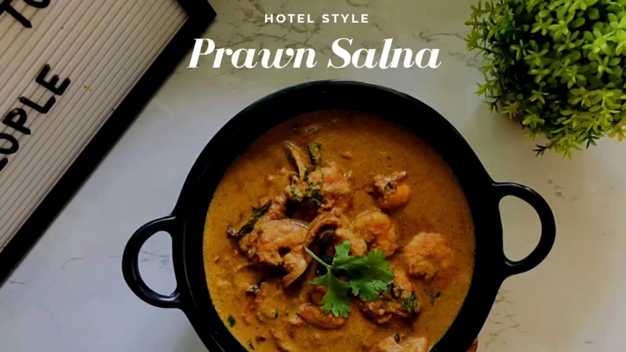 Prawn Salna Recipe | Hotel Style | Side Dish for Dosa, Roti ,Idli ...